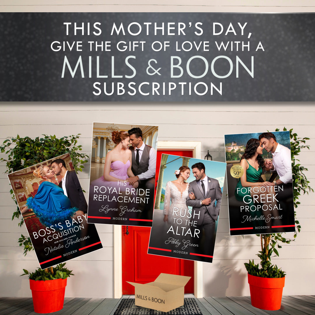 MOTHER'S DAY SUBSCRIPTION OFFER – Mills & Boon Australia